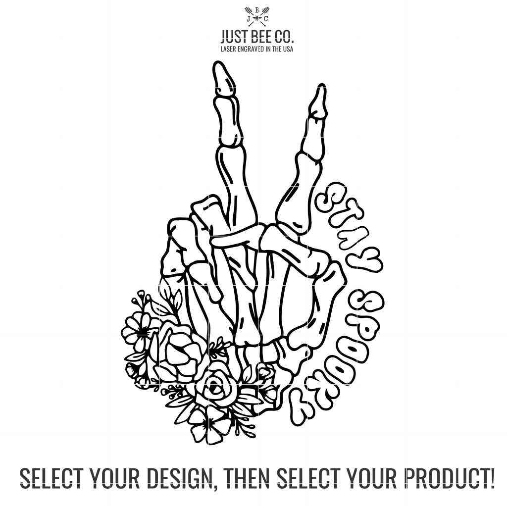 Skeleton Peace Sign Hand Stay Spooky Laser Engraved Cup - Just Bee Co.